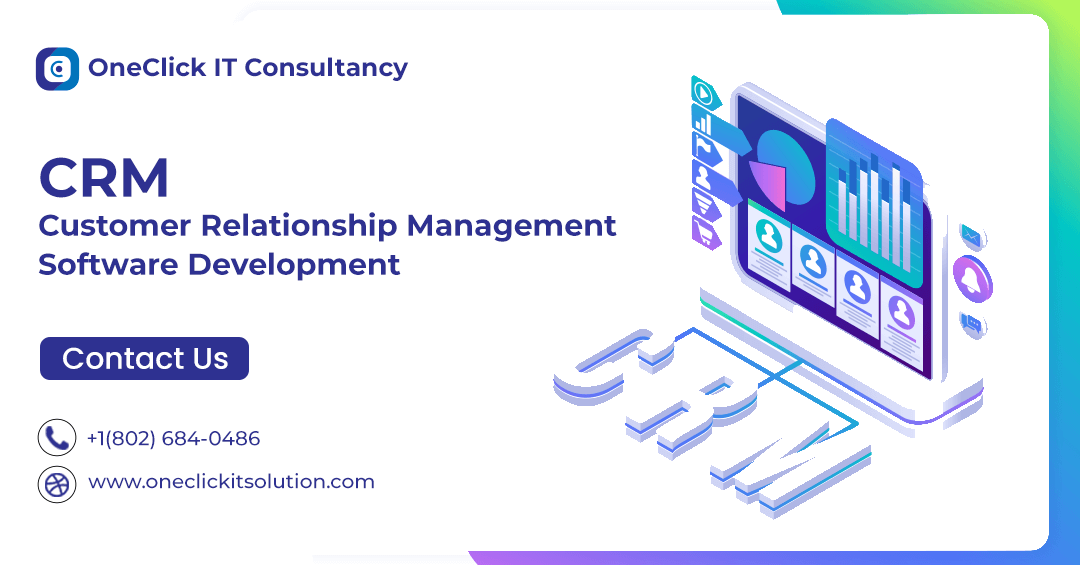 Custom CRM Software Development Company | OneClick IT