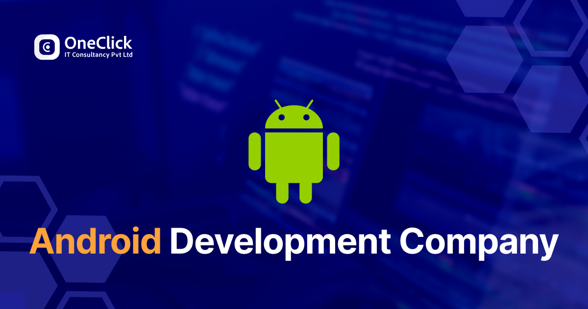Android App Development Company
