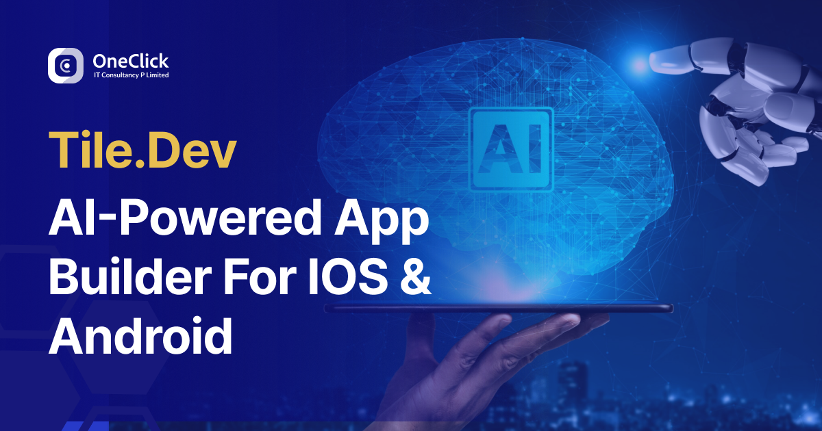 Tile.dev: Instant AI App Builder for iOS & Android